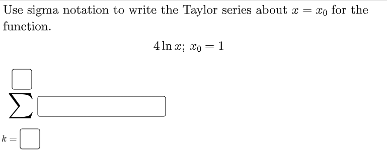 Solved Use sigma notation to write the Taylor series about x | Chegg.com