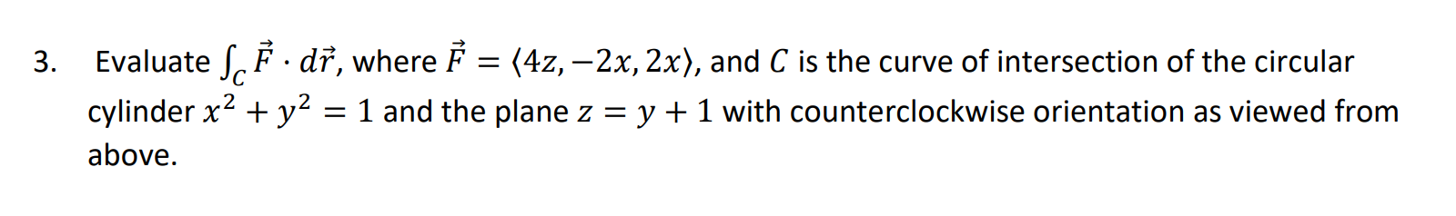 Solved 3. Evaluate \\( \\int_{C} \\vec{F} \\cdot d \\vec{r} | Chegg.com