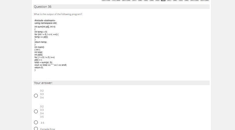 Solved Question 36 What is the output of the following | Chegg.com