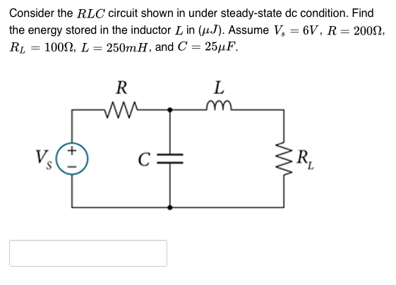 Solved Consider the RLC circuit shown in under steady-state | Chegg.com
