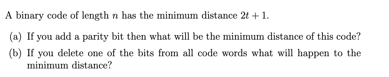 Solved A binary code of length n has the minimum distance | Chegg.com