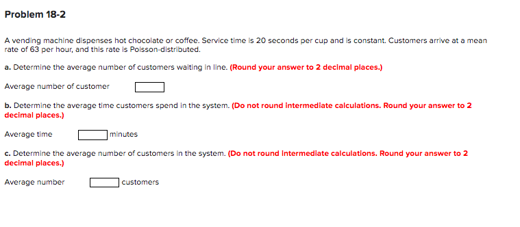 Solved Problem 18-2 A vending machine dispenses hot | Chegg.com