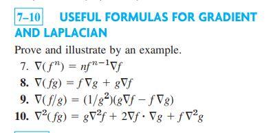 Solved 7-10 USEFUL FORMULAS FOR GRADIENT AND LAPLACIAN Prove | Chegg.com