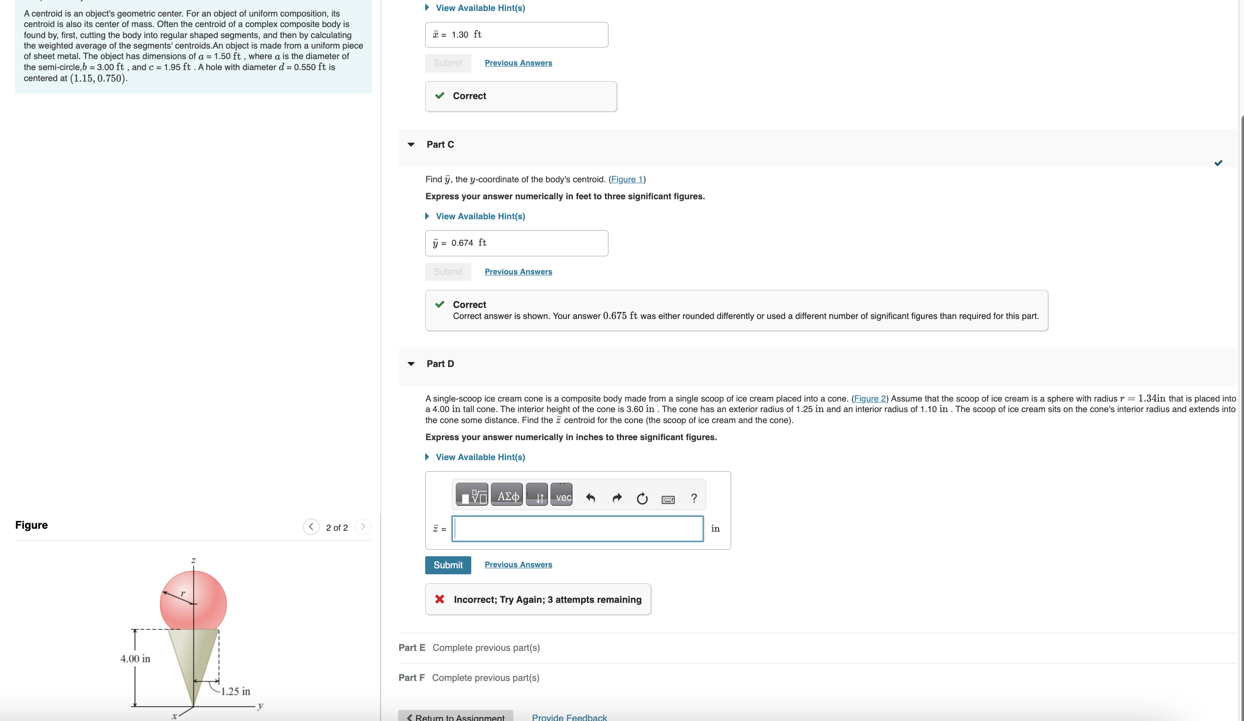 Solved A Centroid Is An Objects Geometric Center For An