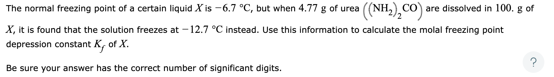 Solved The normal freezing point of a certain liquid X is | Chegg.com