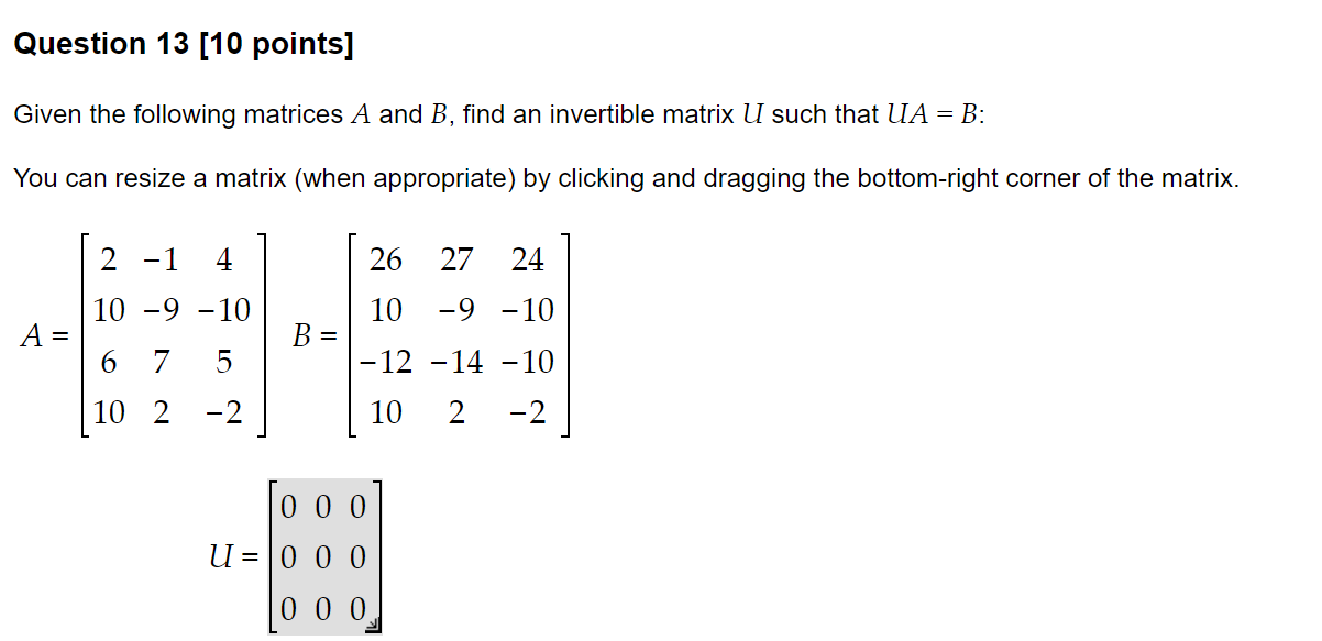 Solved Question 13 [10 points] Given the following matrices | Chegg.com