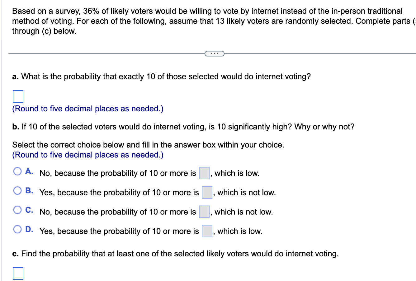 Solved Based on a survey, 36% of likely voters would be | Chegg.com