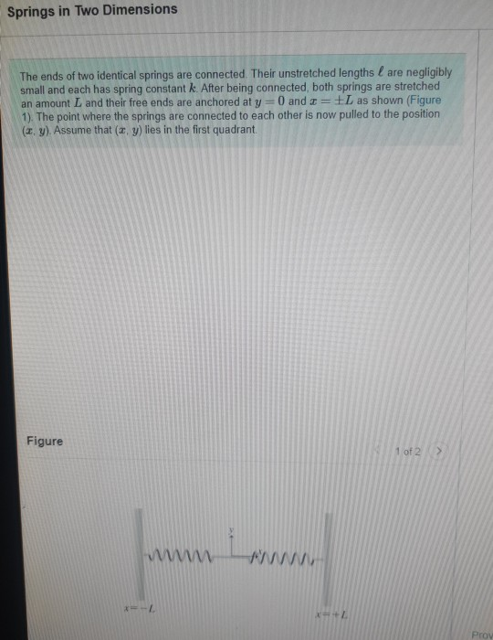 Solved Springs in Two Dimensions The ends of two identical | Chegg.com