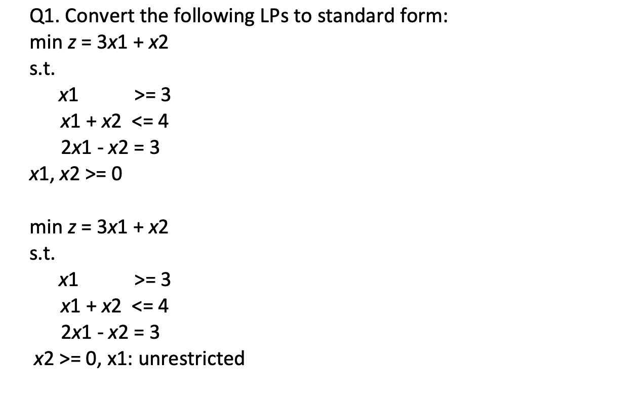 Solved Q1. Convert the following LPs to standard form: | Chegg.com