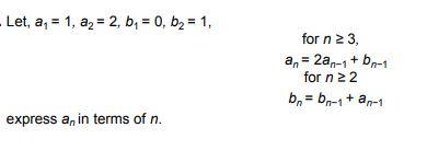 Solved Topic discrete math. Let, a1 = 1, a2 = 2, b1 = 0, b2 | Chegg.com