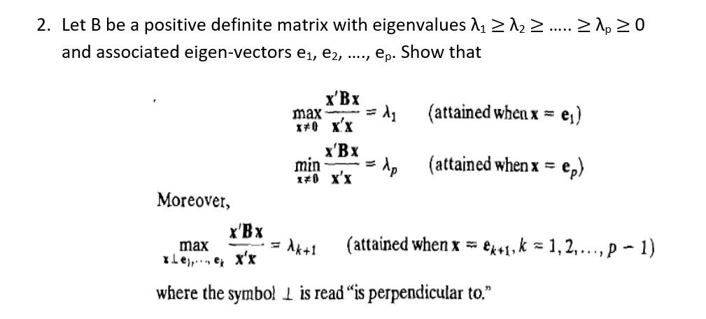 Solved 2. Let B be a positive definite matrix with | Chegg.com