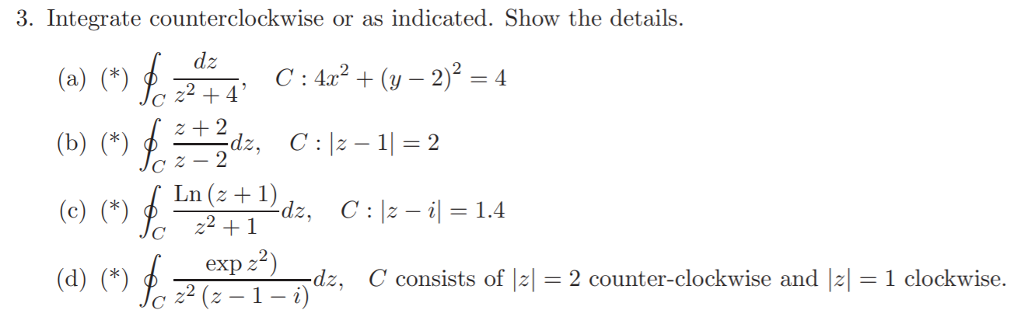 Solved 3. Integrate counterclockwise or as indicated. Show | Chegg.com
