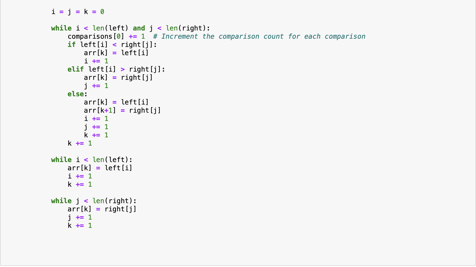 Solved while iright[j] : arr[k]=right[j] j+=1 else: | Chegg.com