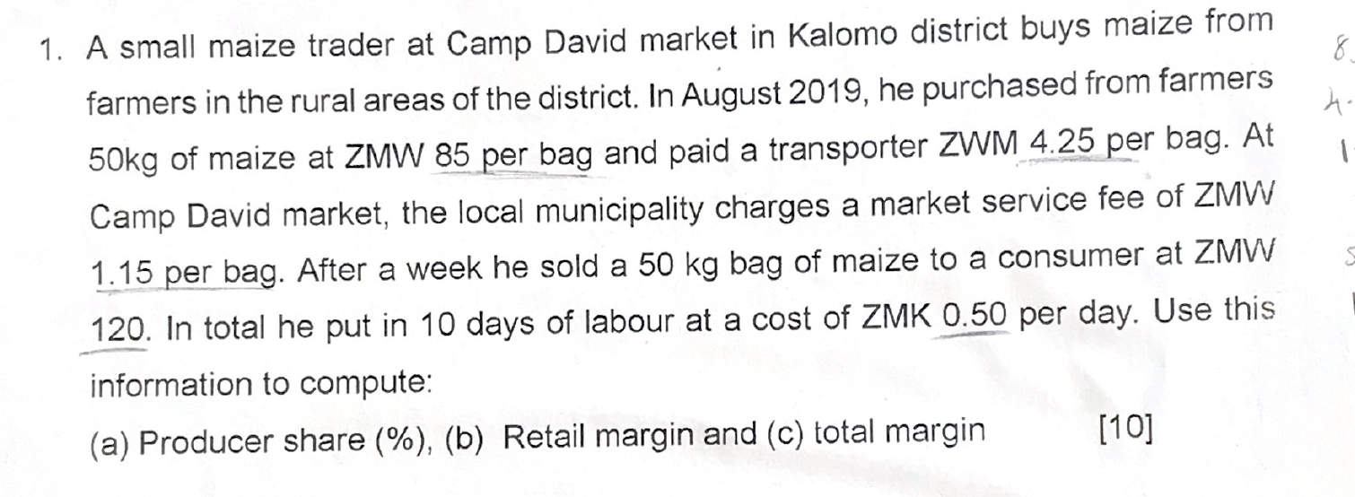 Solved 1. A small maize trader at Camp David market in | Chegg.com