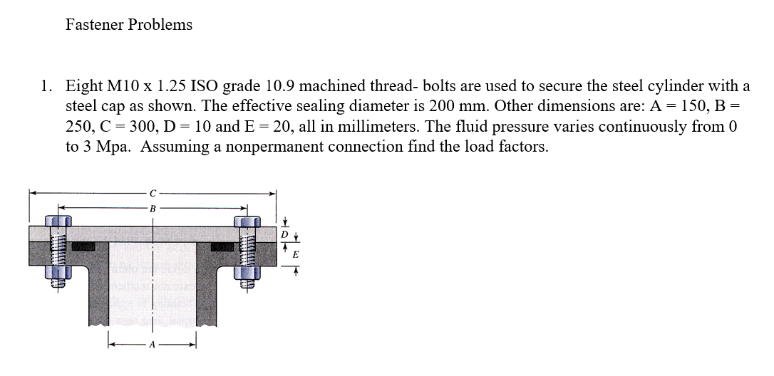 Solved Fastener Problems 1. Eight M10 x 1.25 ISO grade 10.9 | Chegg.com