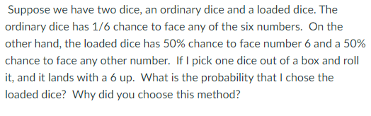 Solved Suppose we have two dice, an ordinary dice and a | Chegg.com