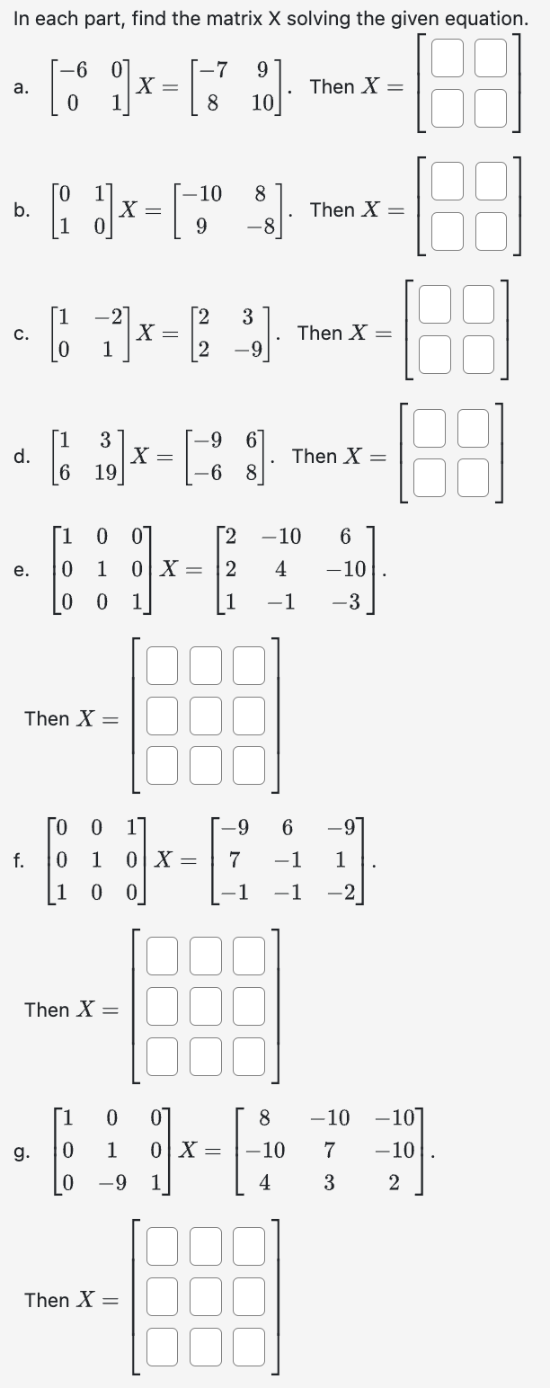 Solved In each part, find the matrix X solving the given | Chegg.com