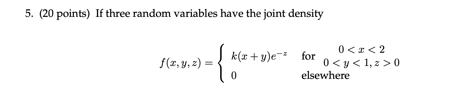 Solved 5. (20 points) If three random variables have the | Chegg.com