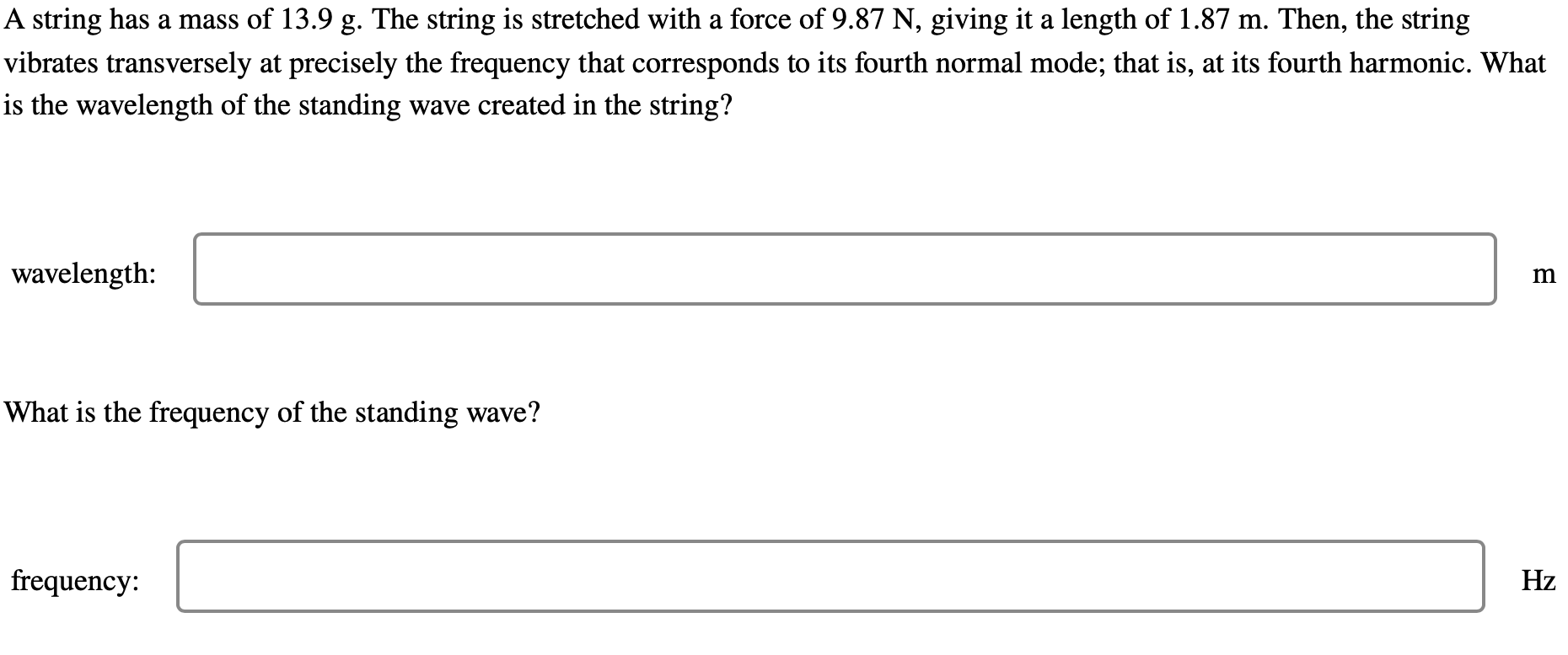 Solved A string has a mass of 13.9 g. The string is | Chegg.com