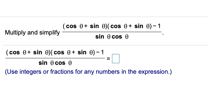 Solved Multiply and simplify (cos 0+ sin e)( cos 0 + sin o) | Chegg.com