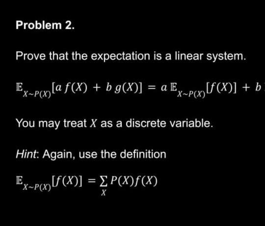 Solved Problem 2 Prove That The Expectation Is A Linear