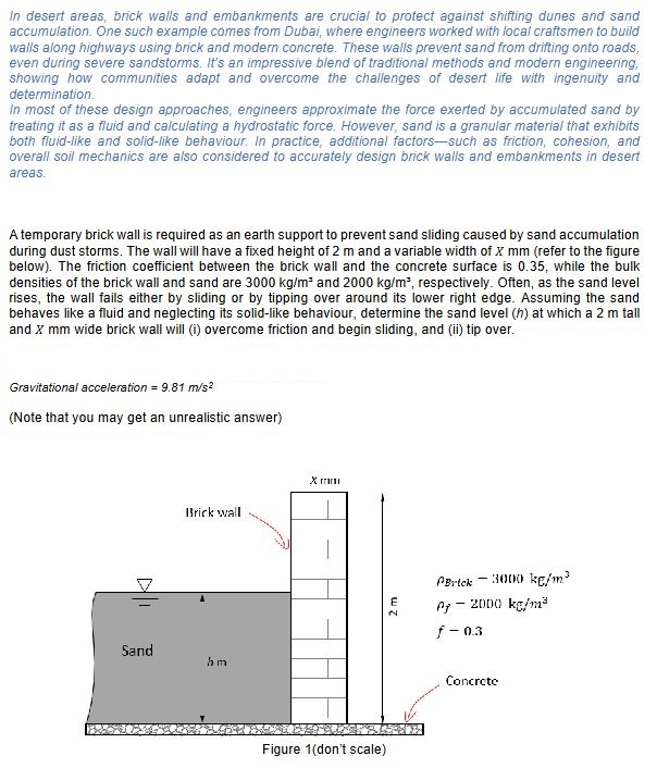 Solved In desert areas, brick walls and embankments are | Chegg.com