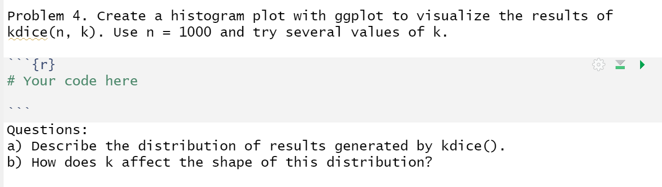 Solved Problem 4. Create a histogram plot with ggplot to | Chegg.com