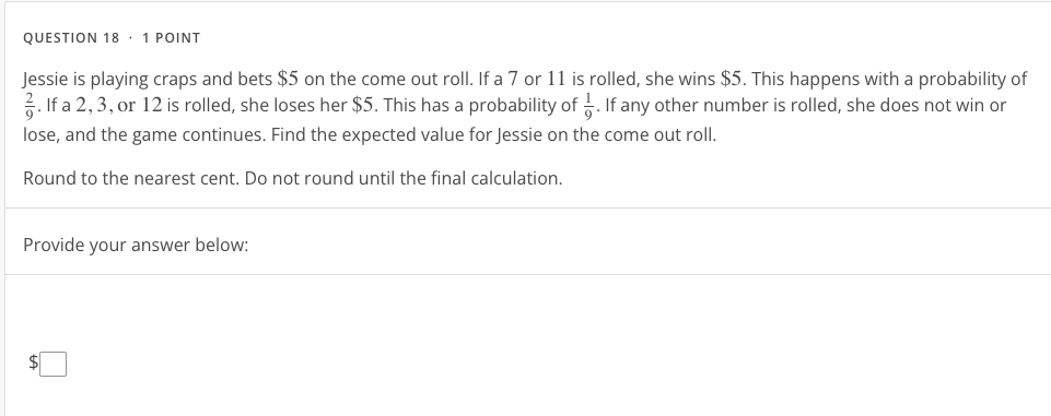 Solved QUESTION 18*1 ﻿POINTJessie is playing craps and bets | Chegg.com