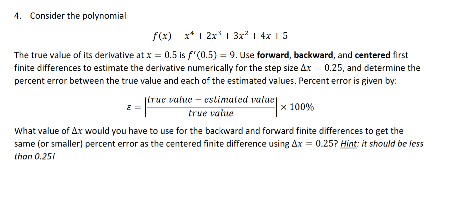 Solved 4. Consider the polynomial f(x)=x4+2x3+3x2+4x+5 The | Chegg.com