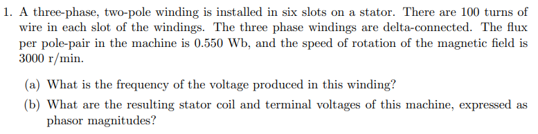Solved A three-phase, two-pole winding is installed in six | Chegg.com