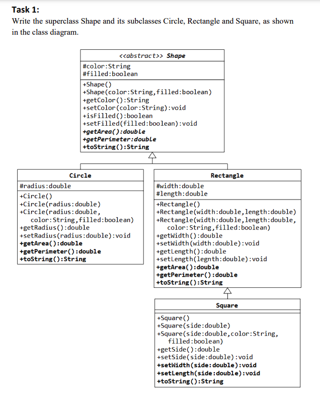 Solved Task 1: Write the superclass Shape and its subclasses | Chegg.com