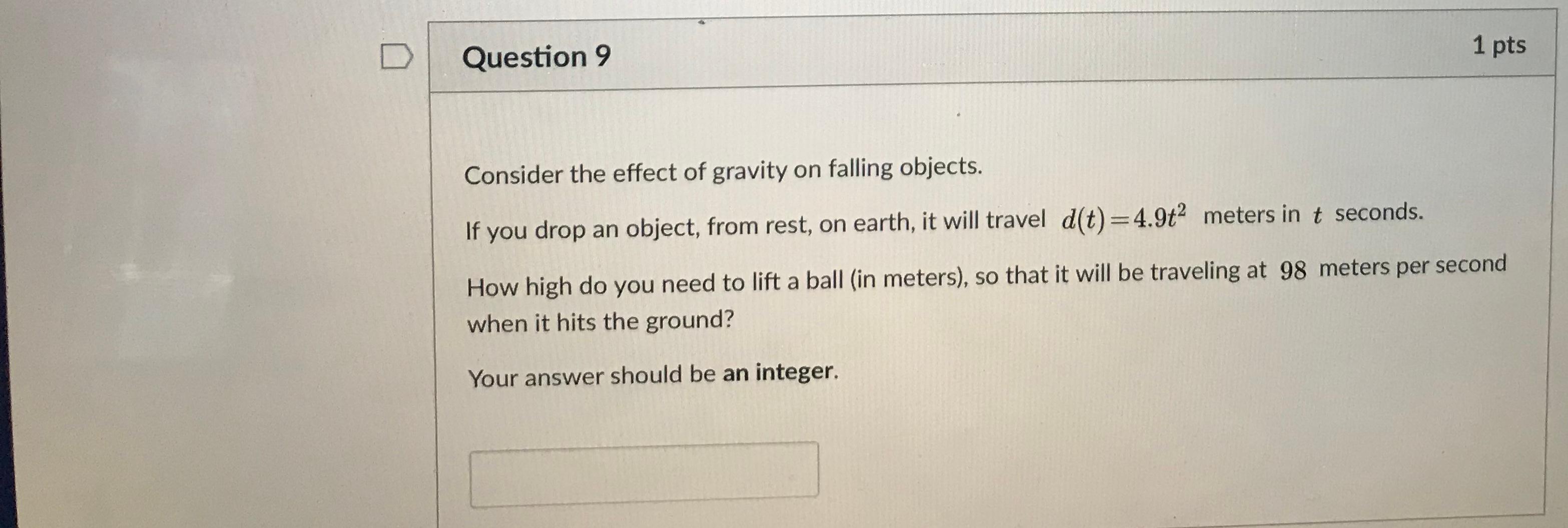 Solved 1 Pts Question 9 Consider The Effect Of Gravity On