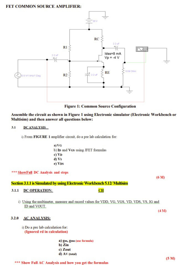 Solved FET COMMON SOURCE AMPLIFIER: RC RI> 22 16 Idss=8 mA | Chegg.com