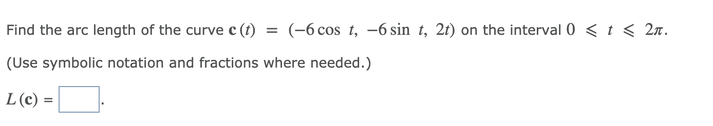 Solved Compute the length of the curve r (t) = (2t, Int, 12) | Chegg.com