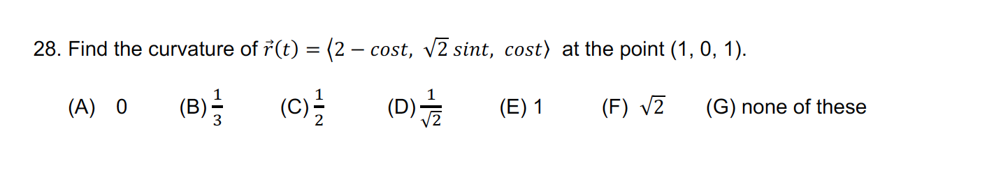 Solved 28. Find the curvature of r(t)= 2− cost ,2sint,cost | Chegg.com