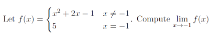 Solved \( f(x)=\left\{\begin{array}{ll}x^{2}+2 x-1 & x | Chegg.com