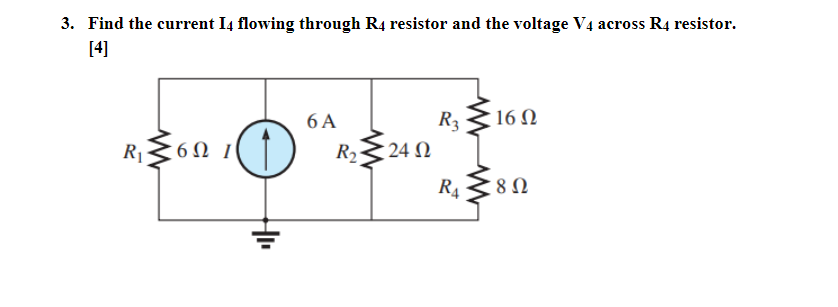 Solved 3. Find the current I4 flowing through R4 resistor | Chegg.com