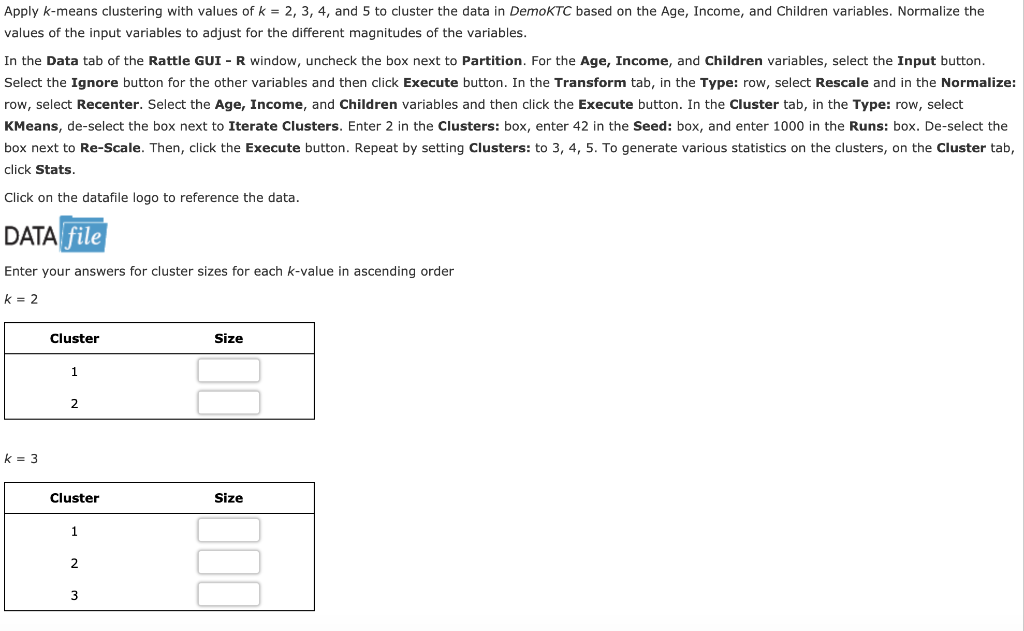Apply k-means clustering with values of k = 2, 3, 4, | Chegg.com