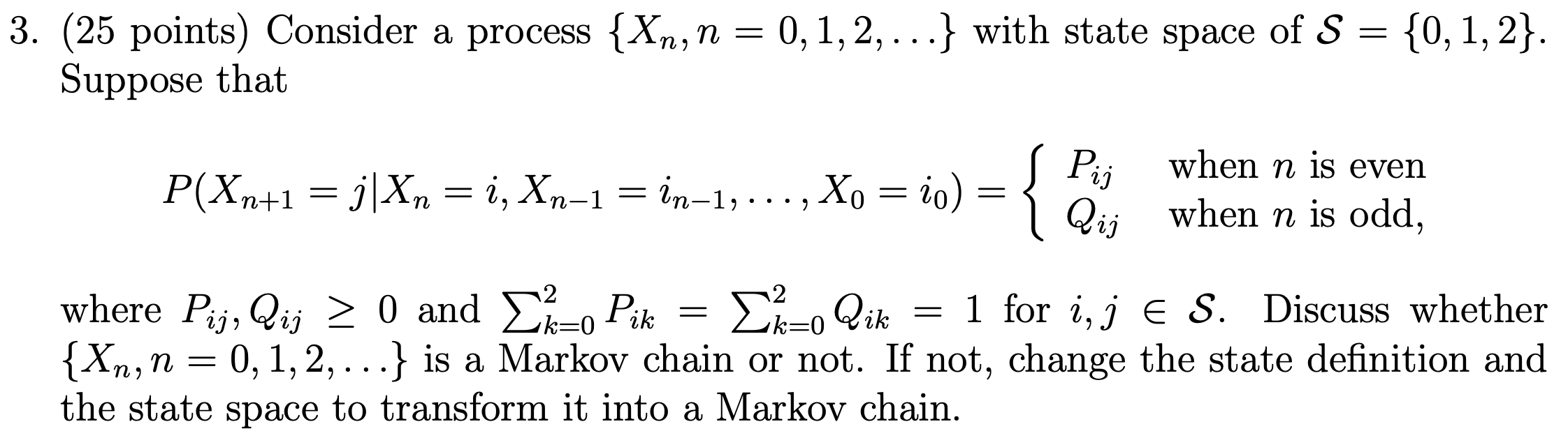 Solved Consider a process {Xn, n = 0, 1, 2, . . .} with | Chegg.com