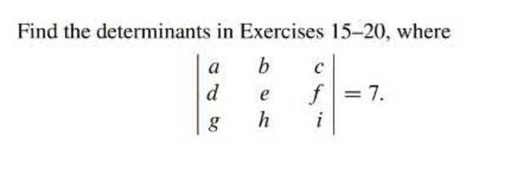 Solved Find the determinants in Exercises 15−20, where | Chegg.com