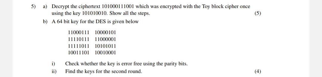 Solved 5) a) Decrypt the ciphertext 101000111001 which was | Chegg.com