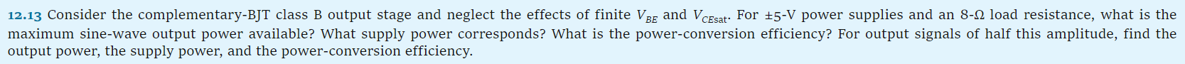 Solved 12.13 Consider the complementary-BJT class B output | Chegg.com