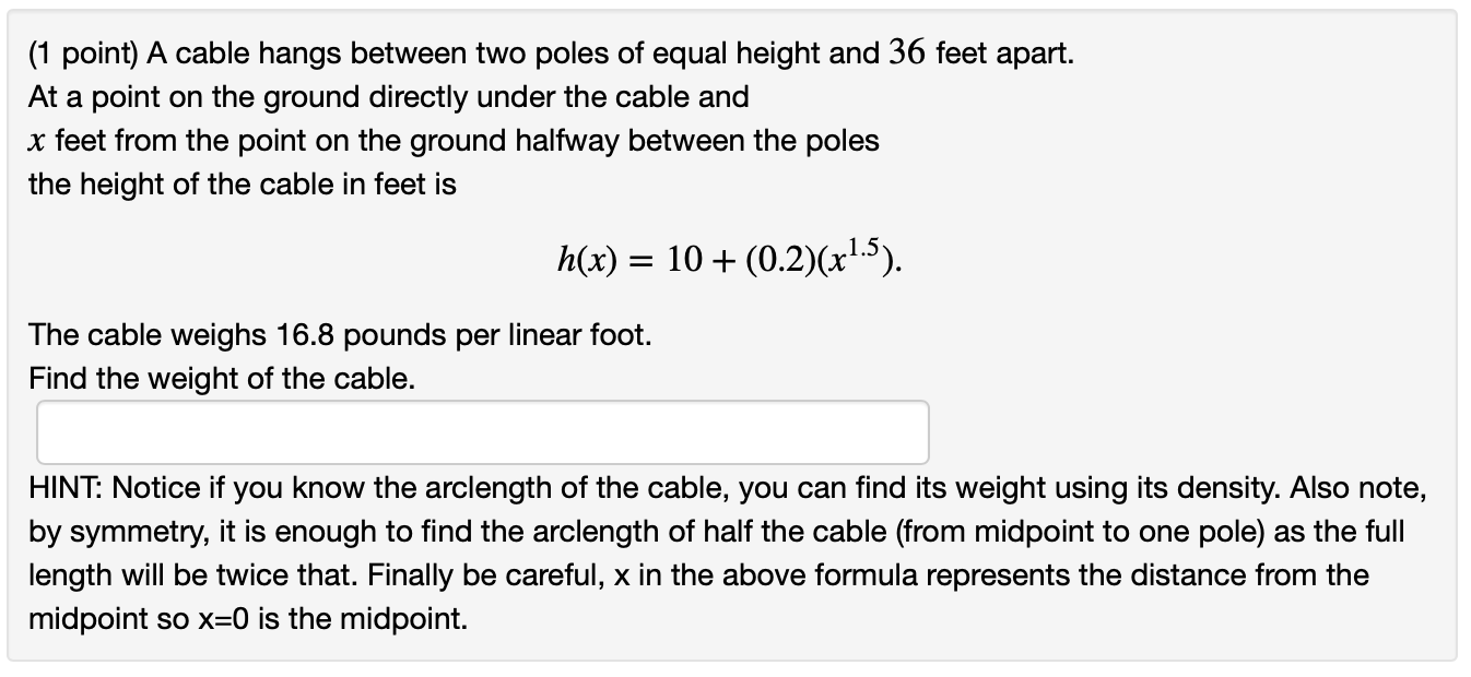 Solved A cable hangs between two poles of equal height and | Chegg.com