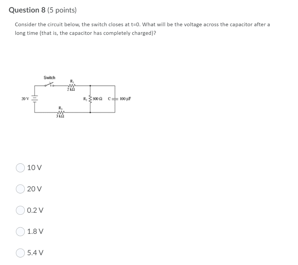 Solved Question 8 (5 points) Consider the circuit below, the | Chegg.com