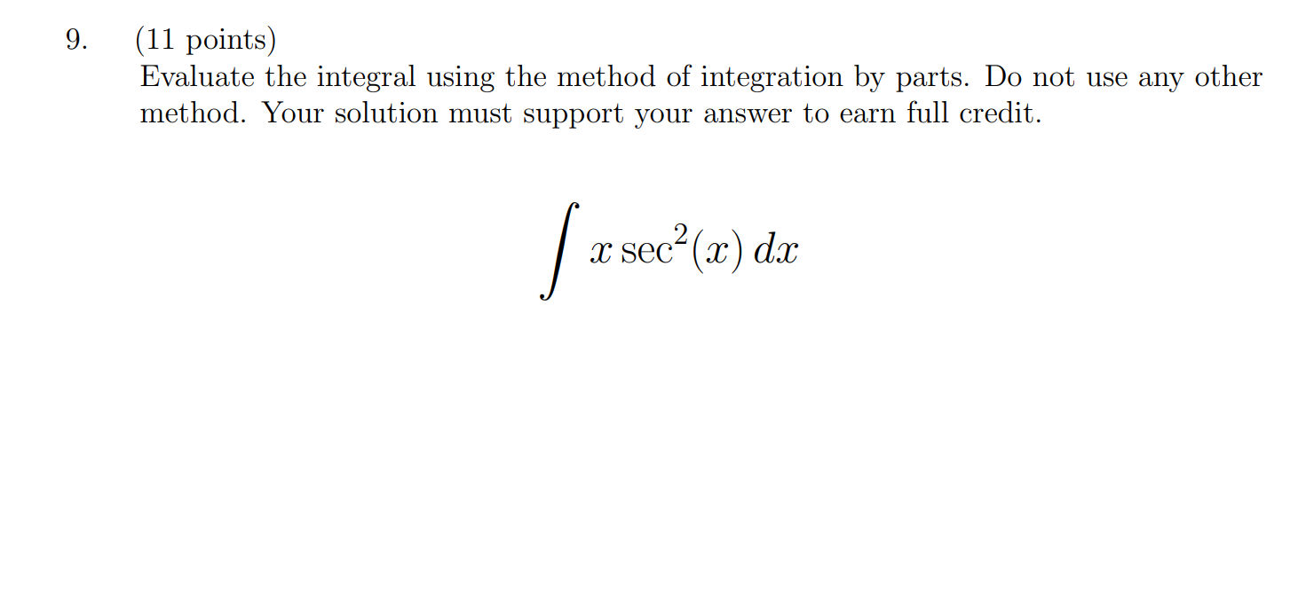 Solved (11 points) Evaluate the integral using the method of | Chegg.com