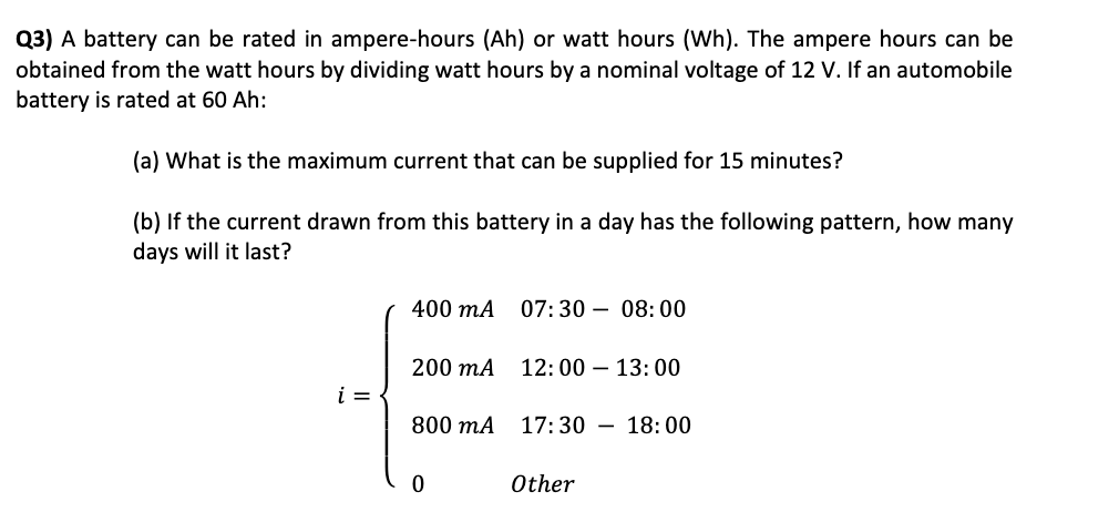Solved Q3) A battery can be rated in ampere-hours (Ah) or | Chegg.com