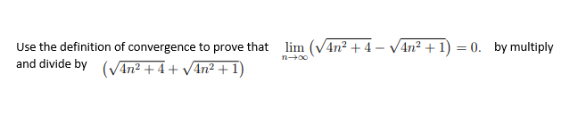 Solved Use the definition of convergence to prove that lim | Chegg.com