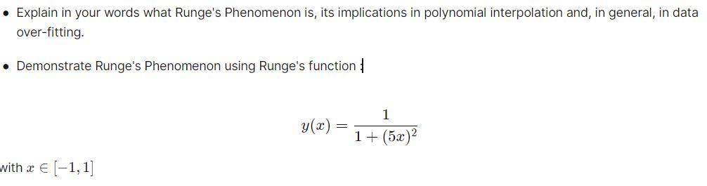 Solved - Explain in your words what Runge's Phenomenon is, | Chegg.com