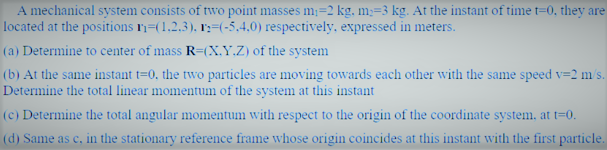 Solved A mechanical system consists of two point masses m1=2 | Chegg.com