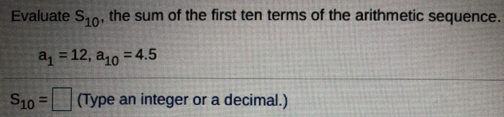 Solved Evaluate S10, the sum of the first ten terms of the | Chegg.com